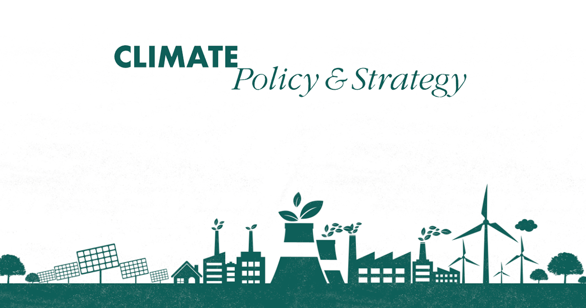 Climate Change is a Crisis - Climate Policy Strategy